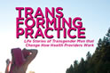 Transforming Practice: The First Book for Health Providers Working With ...